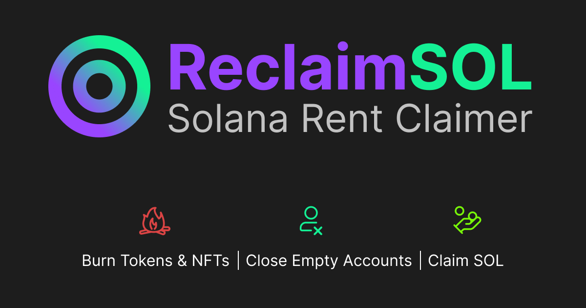 ReclaimSOL - Solana Rent Claimer